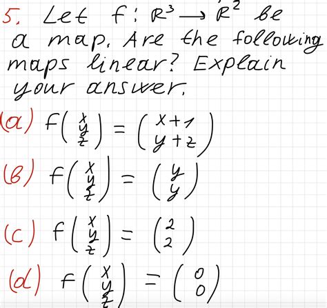 Solved 5 Let F R3→r2 Be A Map Are The Following Maps