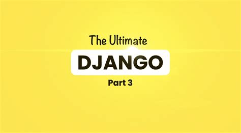 [code with mosh] the ultimate django series part 3 free download