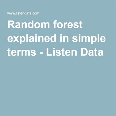 random forest explained in simple terms listen data complete guide