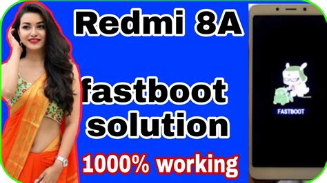 Redmi 8a Fastboot Mode Solution Redmi Mi Xaomi 8a Fastboot Mode