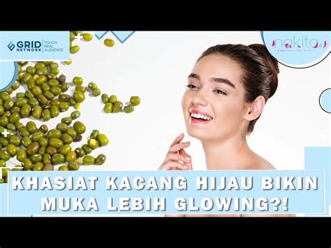 Temukan 5 Manfaat Kacang Hijau Untuk Kulit Yang Jarang Diketahui Solider