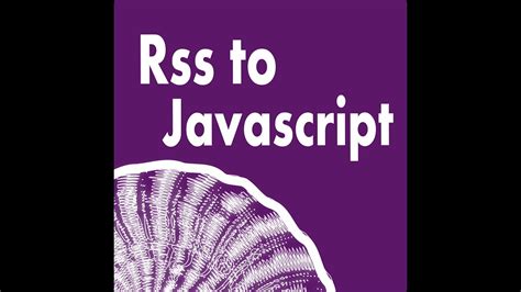 38 javascript read rss feed javascript answer