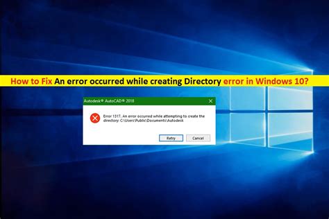 how to fix an error occurred while creating directory in windows 10