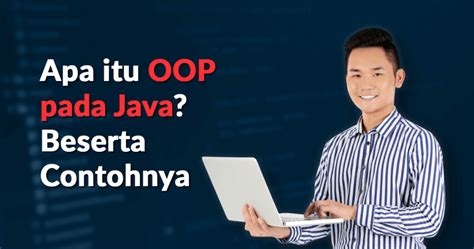 apa itu oop pada java beserta contohnya dicoding blog