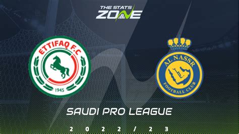 Al Ittifaq Vs Al Nassr Preview And Prediction 2022 23 Saudi Pro League