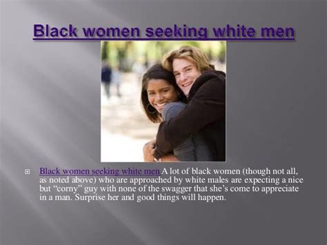Black Women Seeking White Men