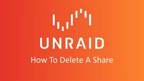 unraid quickie how to delete shares youtube