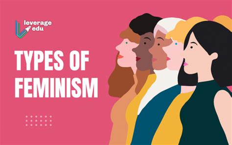6 Types Of Feminism That You Must Know About Leverage Edu