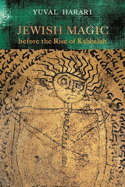 Jewish Magic Before The Rise Of Kabbalah Raphael Patai Series In