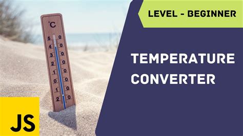 javascript project temperature converter level beginners youtube