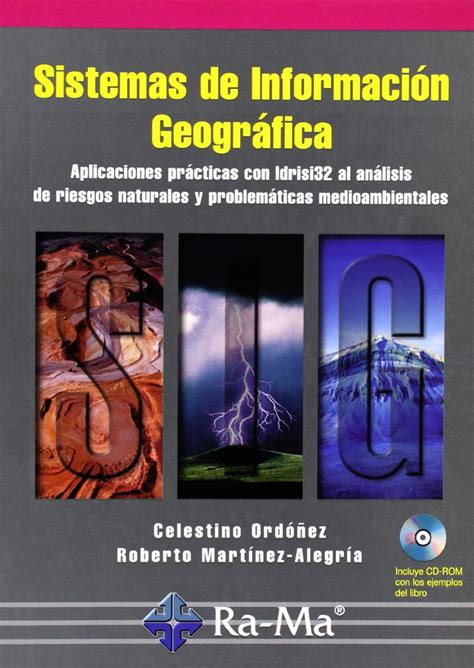 Sistemas De Información Geográfica Aplicaciones Prácticas Con Idrisi 3