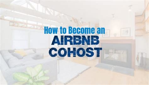 How To Become An Airbnb Co Host 2024 Step By Step Instructions