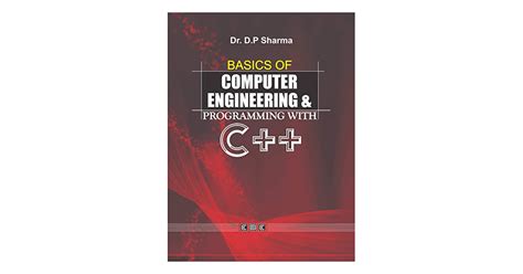 basics of computer engineering and programming with c by d