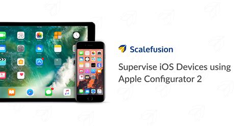 apple configurator 2 how to activate supervised mode on ios