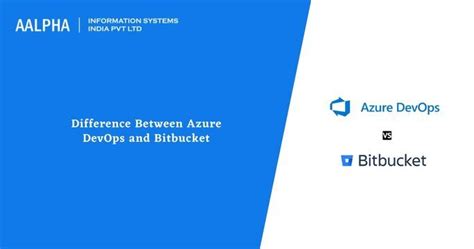 difference between azure devops and bitbucket aalpha