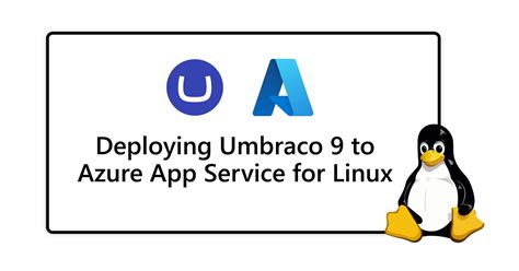 github swimburger umbraco9tolinuxazureappservice deploying umbraco 9