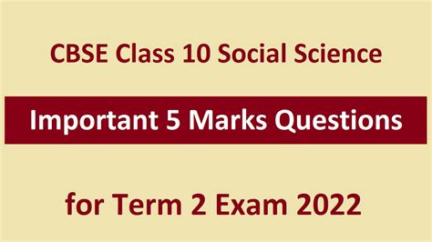 Cbse Class 10 Social Science Important 5 Marks Questions For Term 2