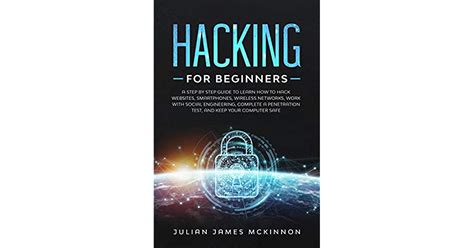hacking for beginners a step by step guide to learn how to hack