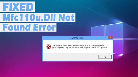 [solved] how to fix mfc110u dll is missing not found error