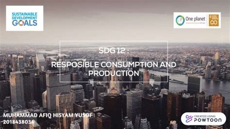 Sdg 12 Responsible Consumption And Production Ppt