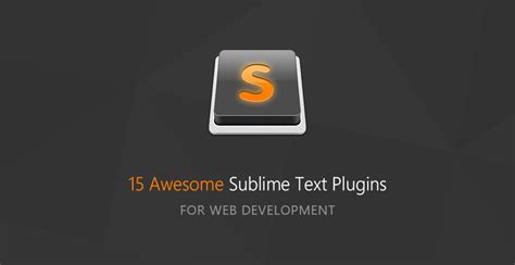 15 awesome sublime text plugins for web development