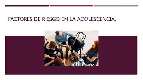 Factores De Riesgo En La Adolescencia Pptx Descarga Gratuita