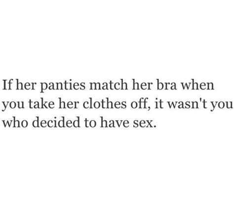 Take Her Clothes Off Sex Math Equations Quotes Quotations Quote