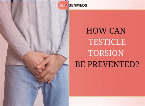 How Can Testicle Torsion Be Prevented