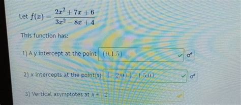 Solved Let F X 2x2 7x 63x2 8x 4this Function Has A Y