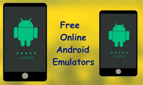 2 free online android emulator to run test android apps