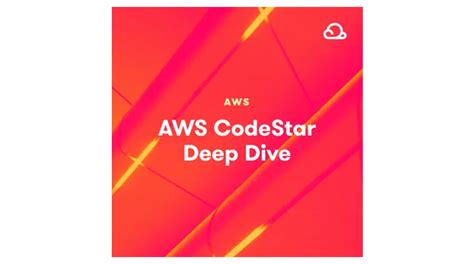 a cloud guru 课程下载 aws codestar deep dive 中英字幕