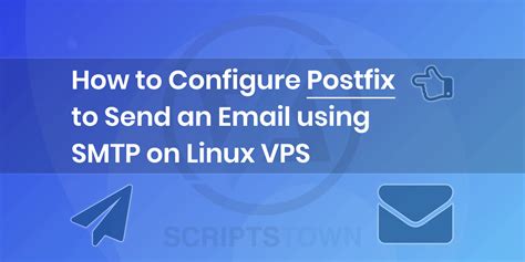 how to configure postfix to send email using smtp on linux vps