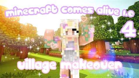 Village Makeover Minecraft Comes Alive Ep 4 Youtube