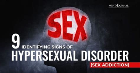 9 Identifying Signs Of Hypersexual Disorder Sex Addiction Artofit