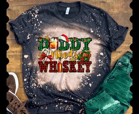 Daddy Needs Whiskey Png Sublimation Design Daddy Needs Etsy