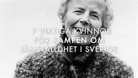 7 Viktiga Kvinnor För Kampen Om Jämställdhet I Sverige Video