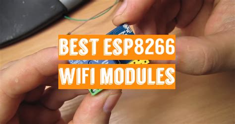 top 5 best esp8266 wifi modules [2021 review