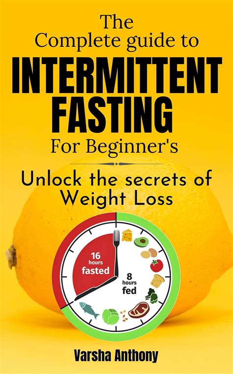 The Complete Guide To Intermittent Fasting For Beginners How To