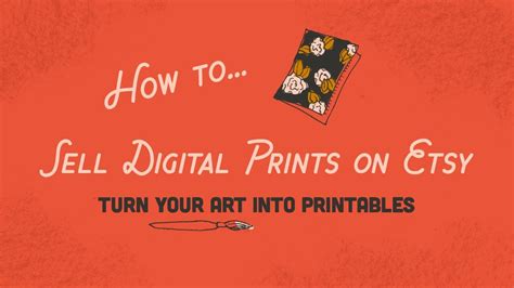 How To Sell Digital Prints On Etsy Turn Your Art Into Printables