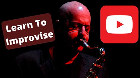 How To Practice Jazz Improvisation Youtube
