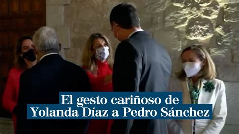 El Gesto Cariñoso De Yolanda Díaz A Pedro Sánchez Elmundotv