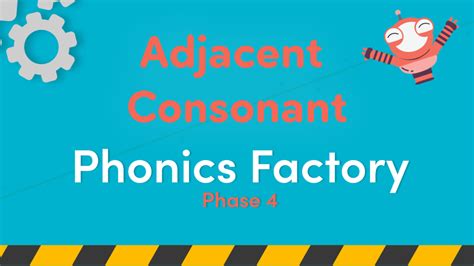 Phonics Phase 4 Adjacent Consonant Video In The Phonics Factory