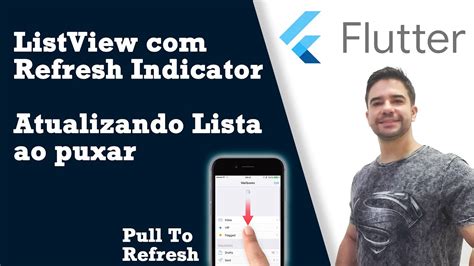 [flutter] criando um pull to refresh em flutter com listview e
