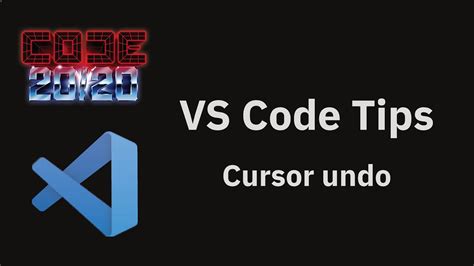 vs code tips — cursor undo youtube