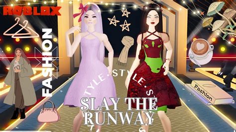 Hot New Game Slay The Runway Roblox Fashion Show Extravaganza