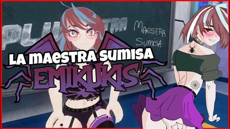Emikukis La Maestra Sumisa Parte 1 De 2 Versión Larga Youtube