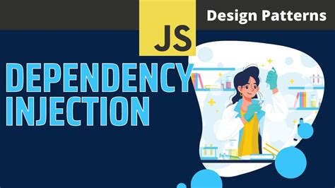 dependency injection design patterns in javascript youtube