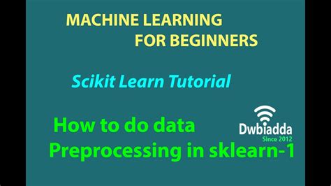 data preprocessing in sklearn part 1 machine learning scikit learn