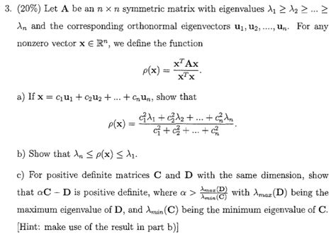Solved 3 20 Let A Be An N × N Symmetric Matrix With