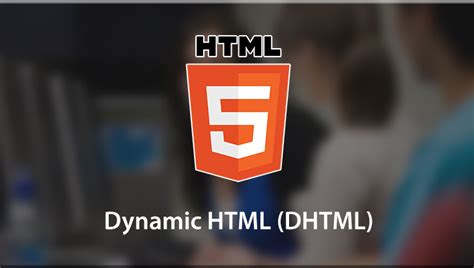 dynamic html dhtml